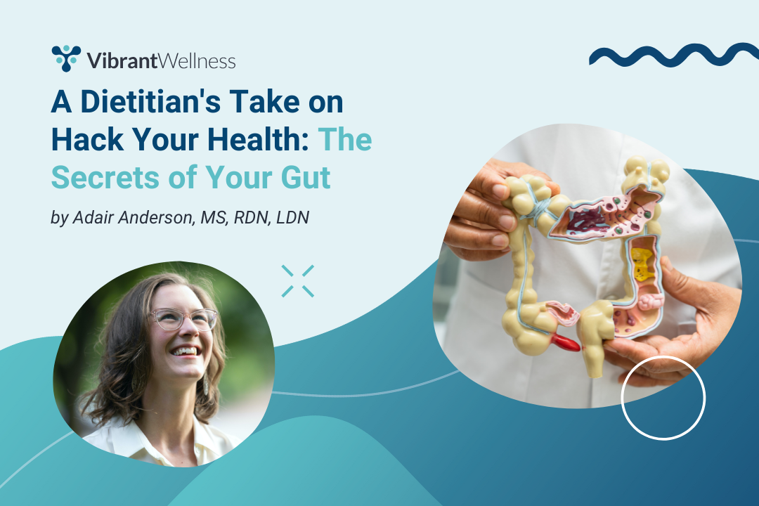 A Dietitian's Take on Hack Your Health: The Secrets of Your Gut