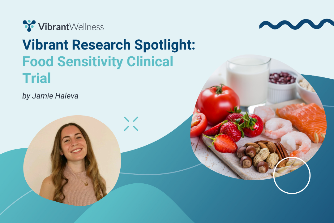 Vibrant Research Spotlight: Food Sensitivity Clinical Trial