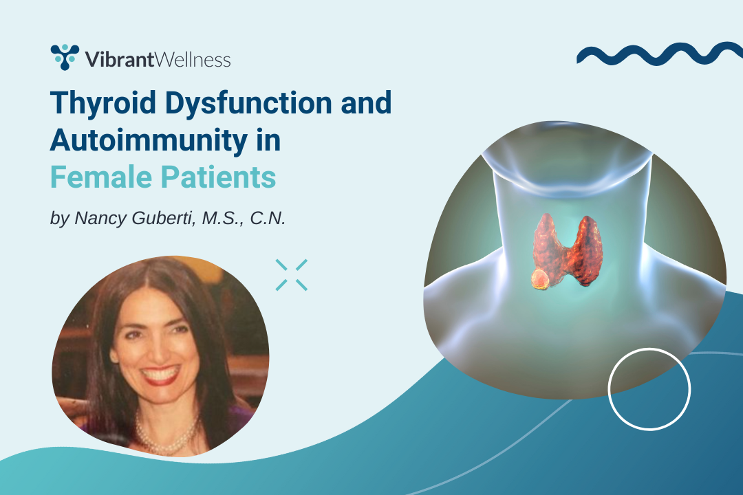 Thyroid Dysfunction and Autoimmunity in Female Patients