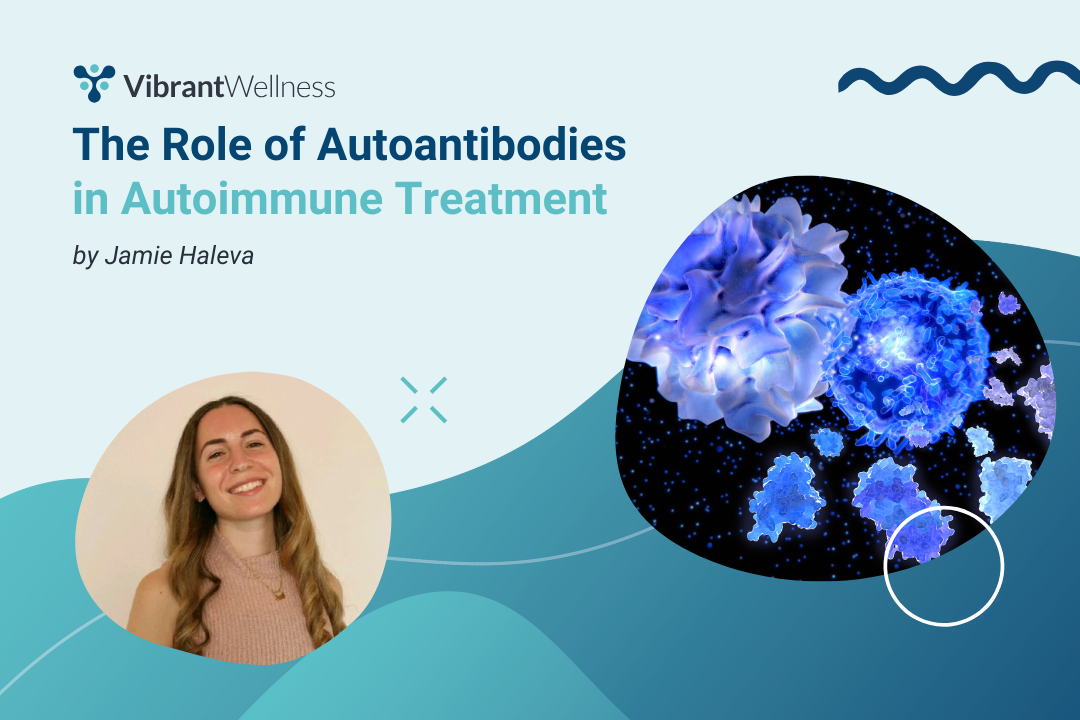 The Role of Autoantibodies in Autoimmune Treatment