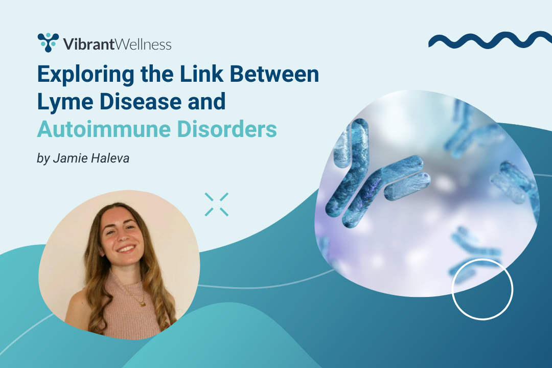 Exploring the Link Between Lyme Disease and Autoimmune Disorders